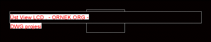 Proje Sitesi | Üst View LCD . Autocad Projesi